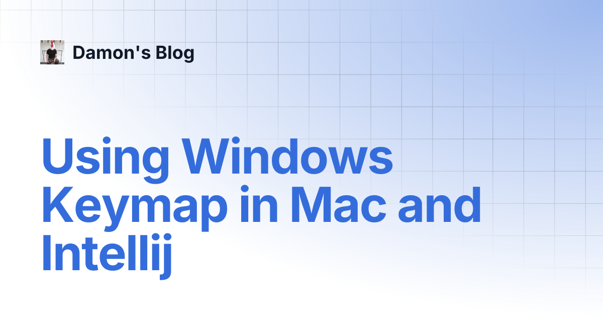 Using Windows Keymap in Mac and Intellij | Damon's Blog